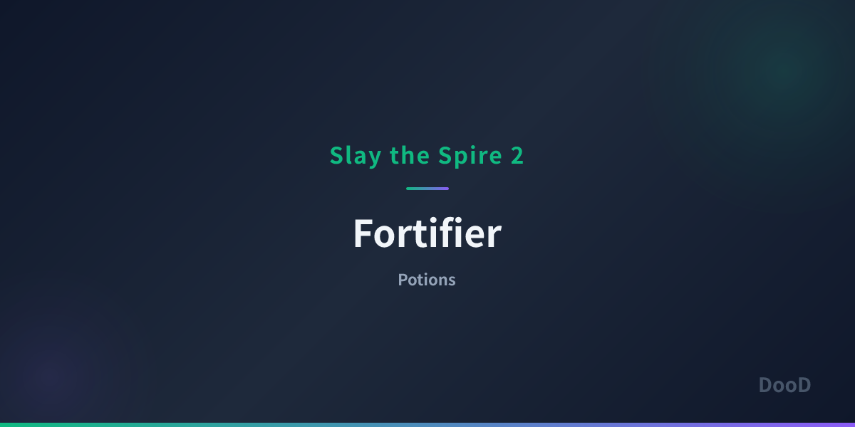 [Slay the Spire 2 Guide] Fortifier - Effect and Rating - DooD